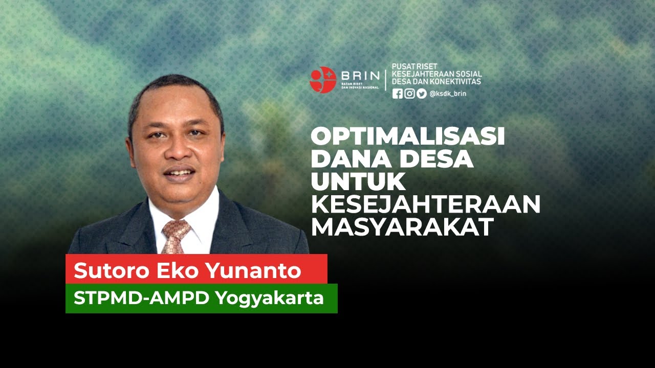 Sutoro Eko : Optimalisasi Dana Desa Untuk Kesejahteraan Masyarakat ...