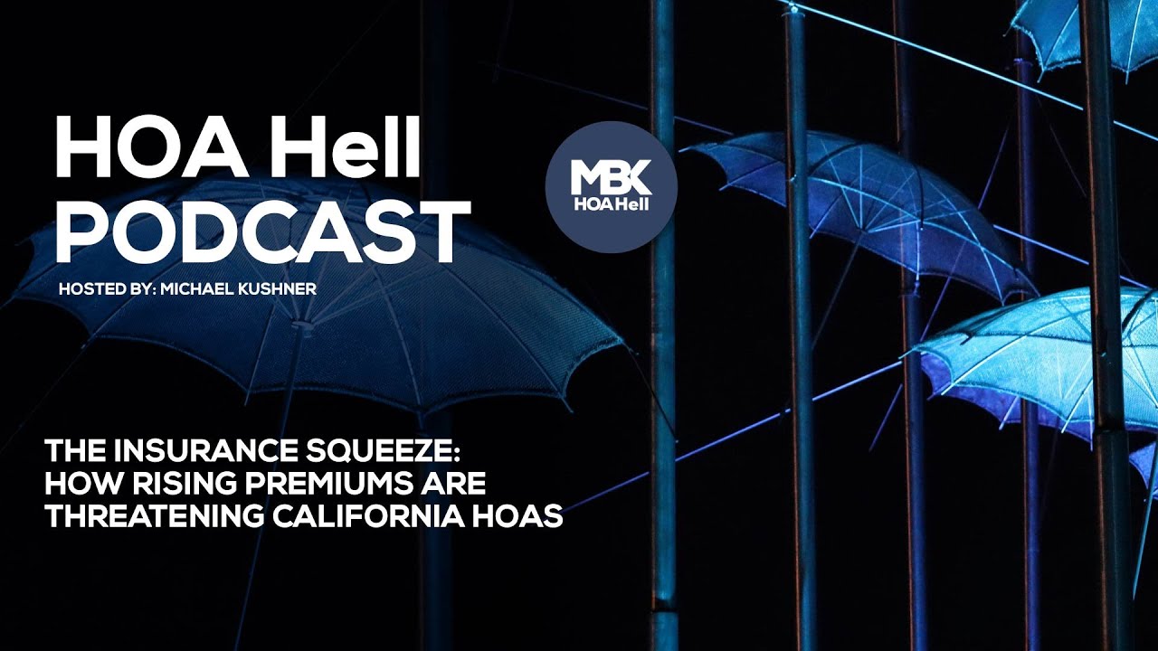 The Insurance Squeeze: How Rising Premiums Are Reshaping California HOAs - YouTube