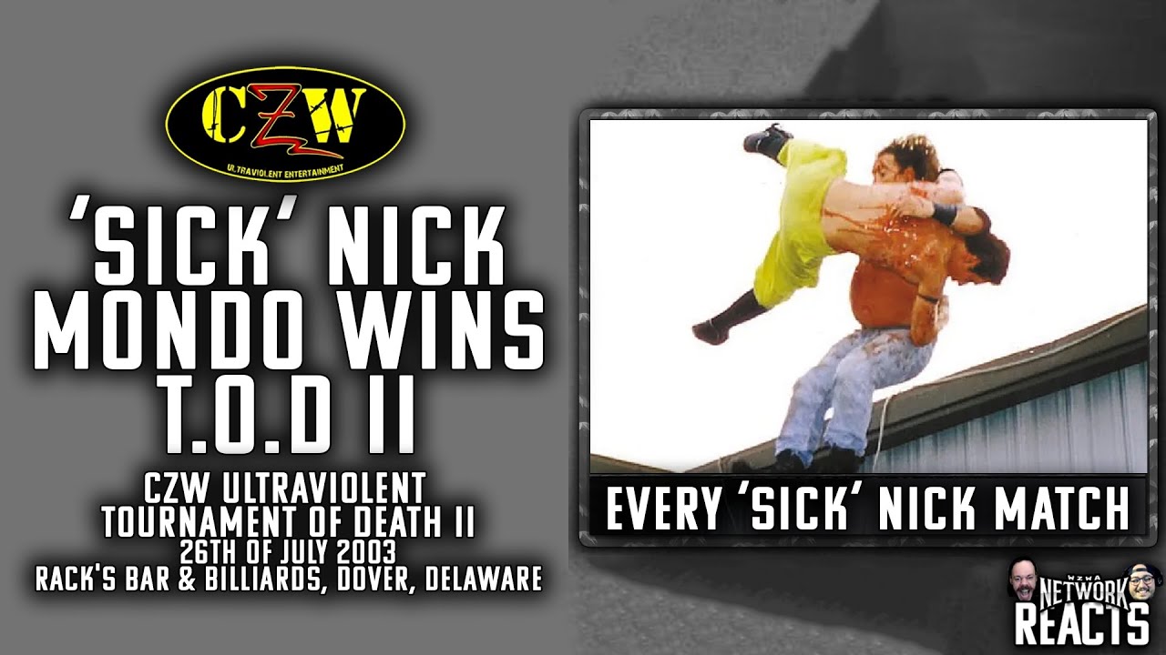 WZWA REACTS - Every 'Sick' Nick Mondo Match from CZW TOD II! - YouTube