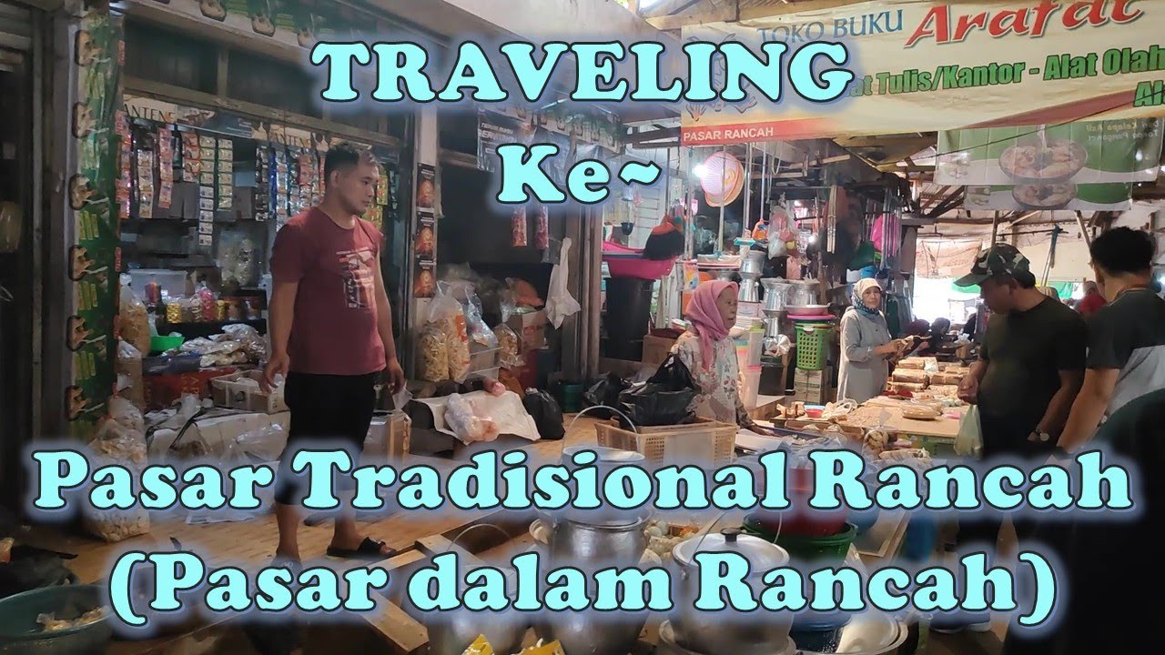 Keliling Pasar Tradisional Rancah (Pasar Rancah) Ciamis, Jawa Barat ...