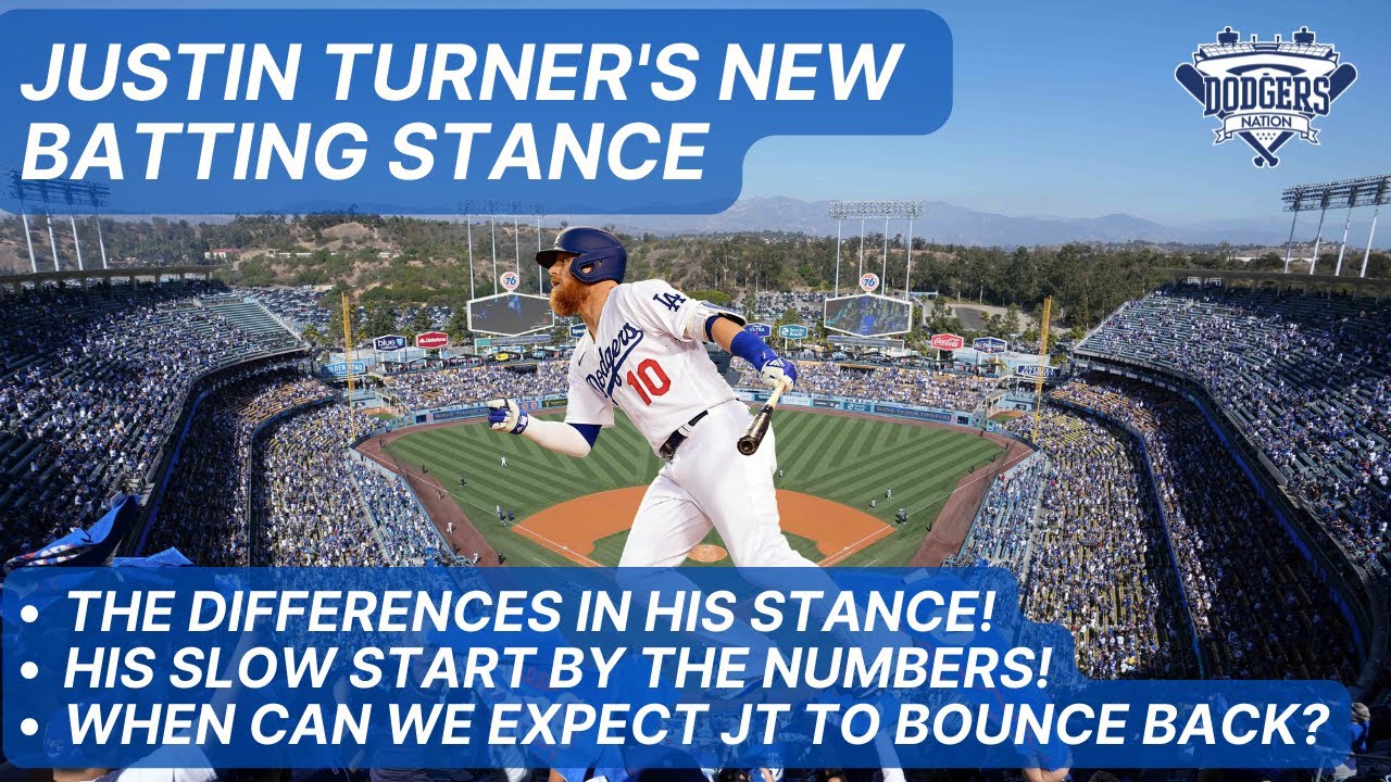 Justin Turner's New Bating Stance & The Stats Behind His Ice Cold Start ...