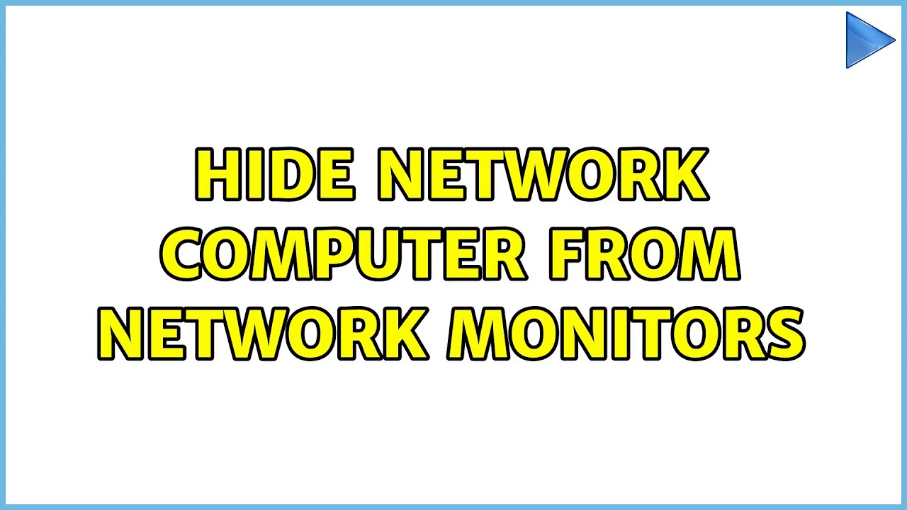 Hide Network computer from network monitors (3 Solutions!!) - YouTube