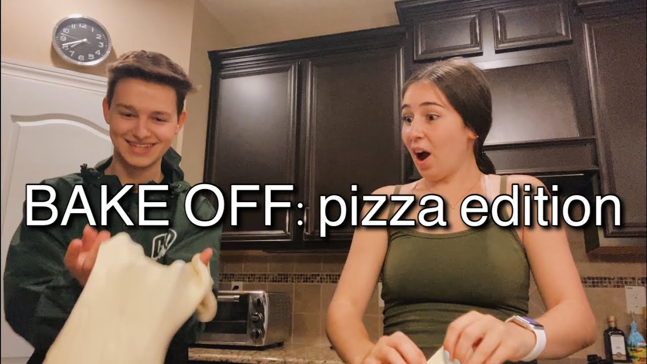 BAKE OFF 3: PIZZA EDITION ft. my boyfriend || how to make homemade ...