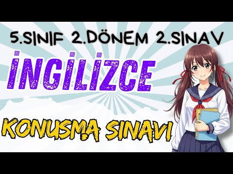 İNGİLİZCE KONUŞMA SINAVI 5. SINIF | 2.DÖNEM 2.YAZILI