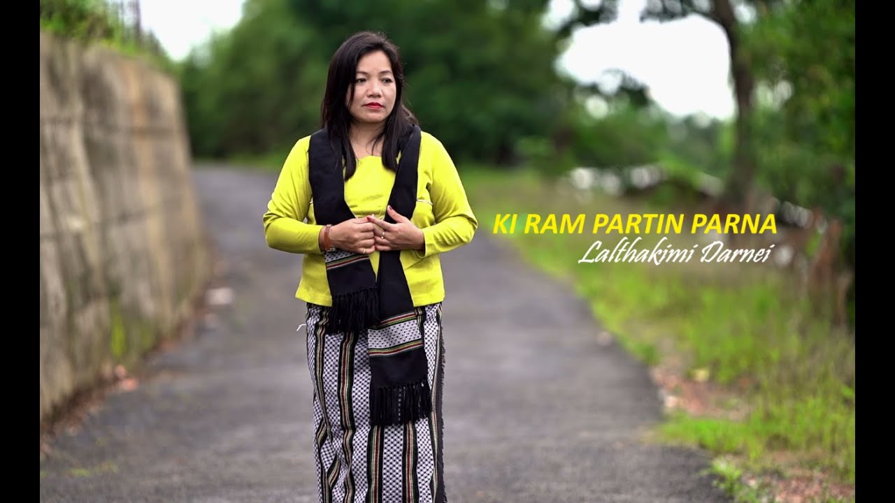 Ki ram partin parna | Lalthakimi Darnei - YouTube