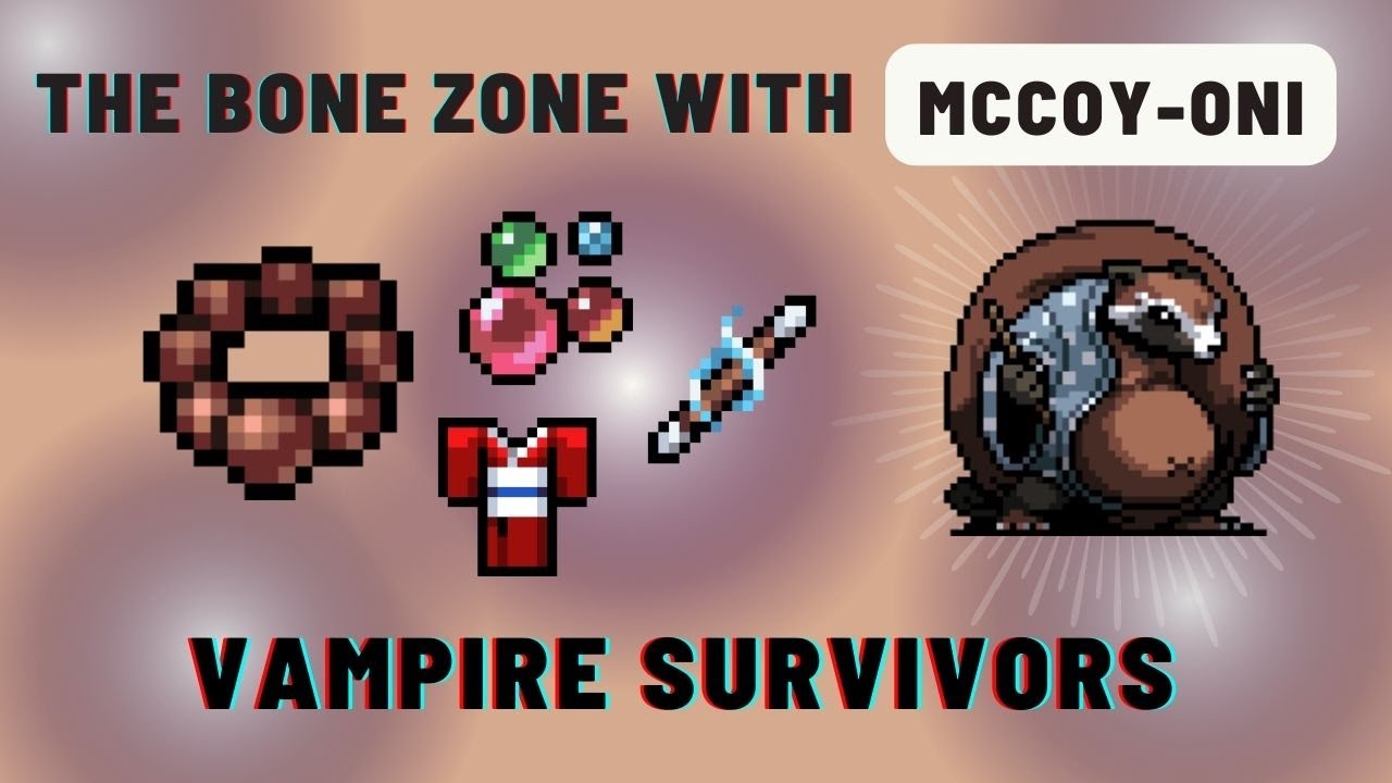 Max curse with McCoy-Oni | The Bone Zone | Vampire Survivors | ep.47 ...