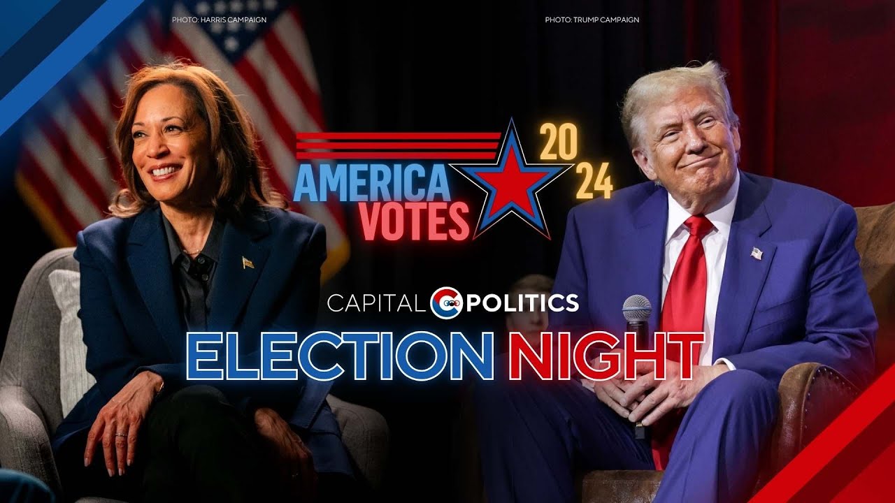 ELECTION NIGHT: America Votes 2024 | Capital Politics - YouTube