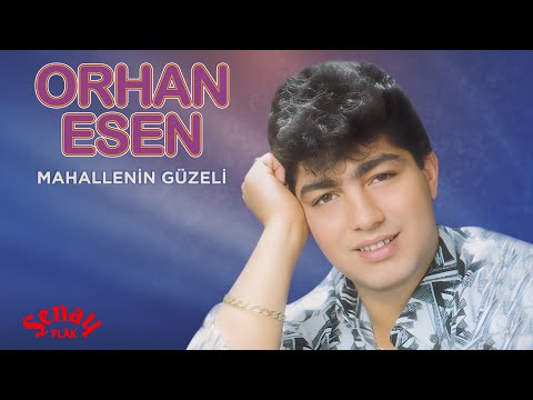 Orhan Esen - Mahallenin Güzeli