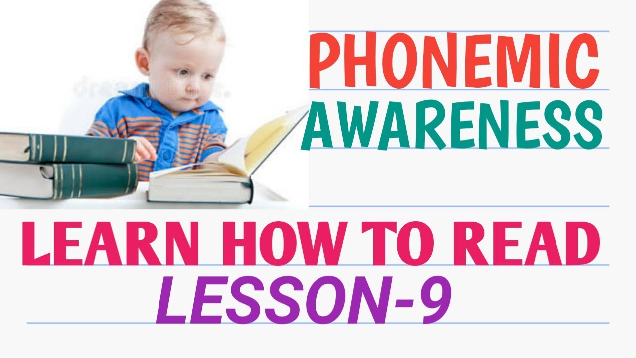 learn how to read English phonetically lesson-9; phonemic awareness ...