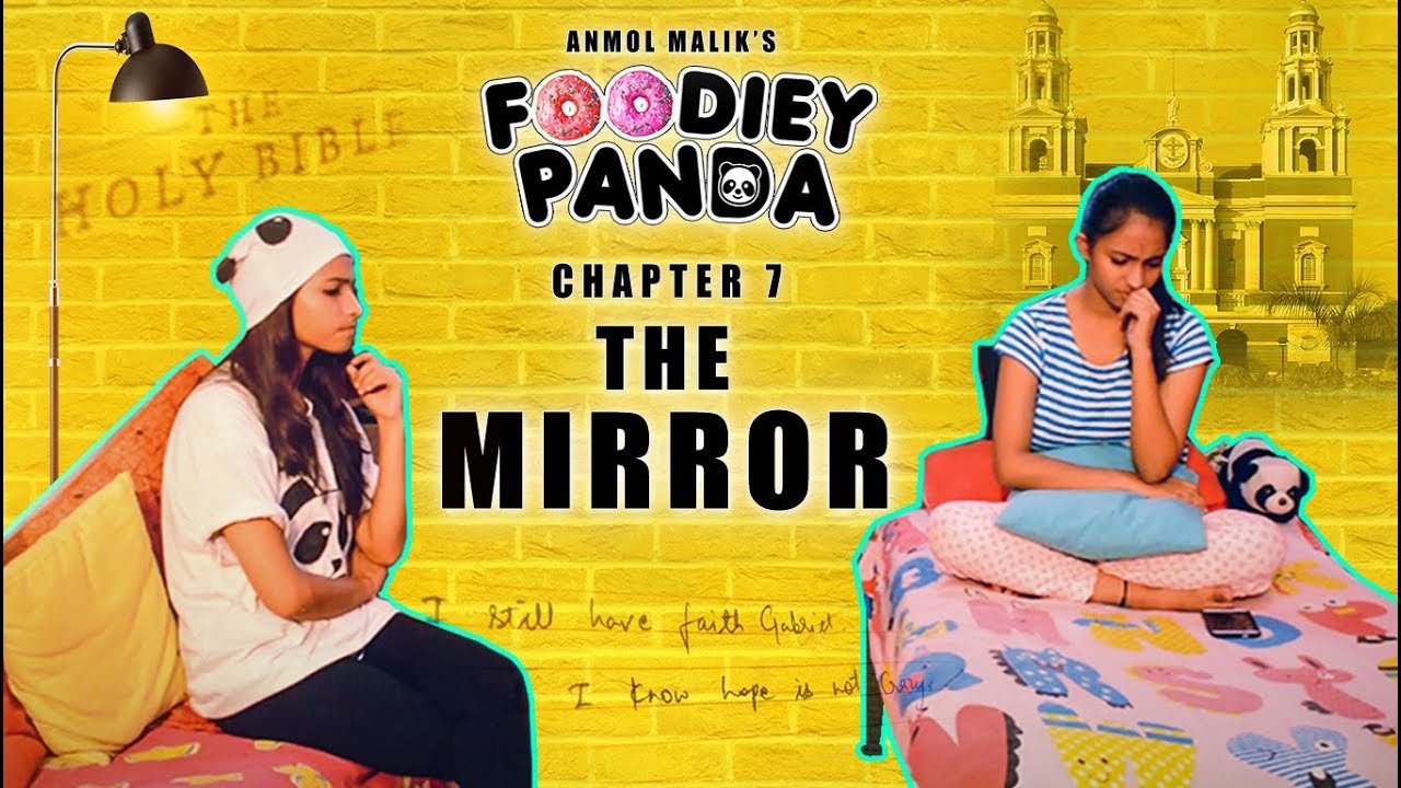 Foodiey Panda | Web Series | Chapter 7 | The Mirror | Anmol Malik Films ...