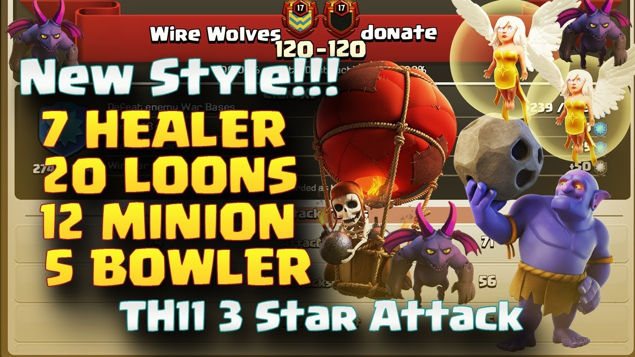 New Style: 7 Healer+20 Loon+12 Minion | Top 3 Star Attack | TH11 War ...