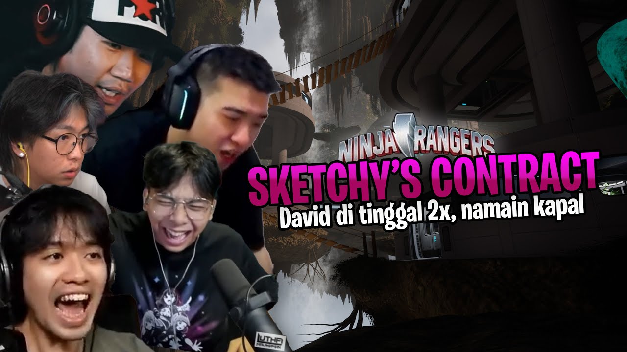 SKETCHY's CONTRACT NINJA RANGERS : david di tinggal 2x, namain kapal ...