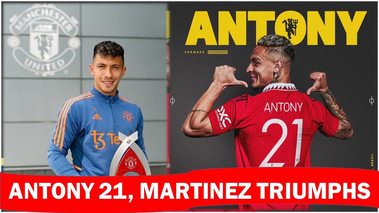 Antony , New United Shirt NO:21 | Lisandro Martinez Wins August Player ...