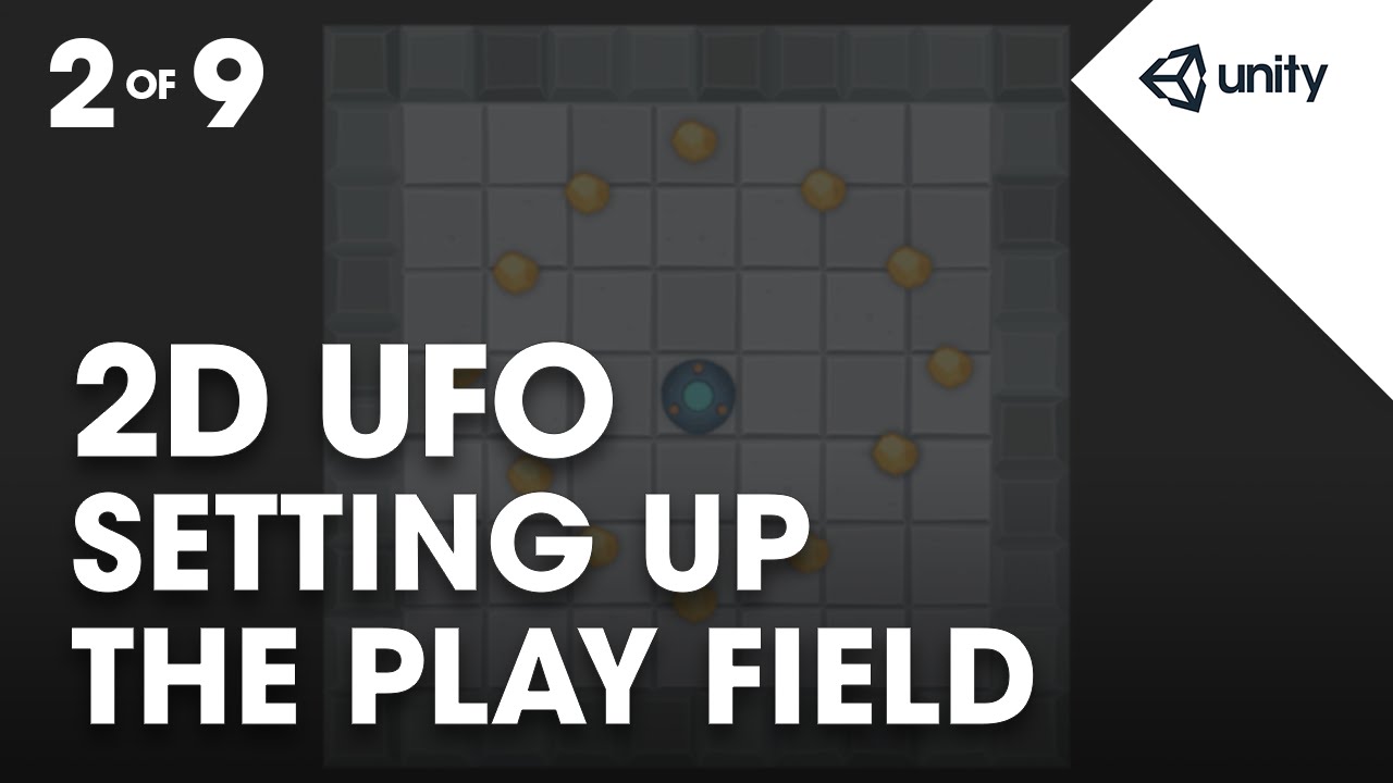Beginner 2D UFO Game 2 of 9: Setting Up The Play Field - Unity Official ...