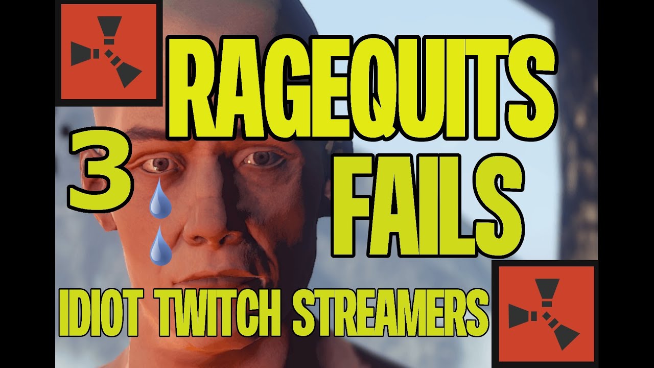 STREAMER FAILS RAGEQUIT´S IN RUST vol.3 - YouTube