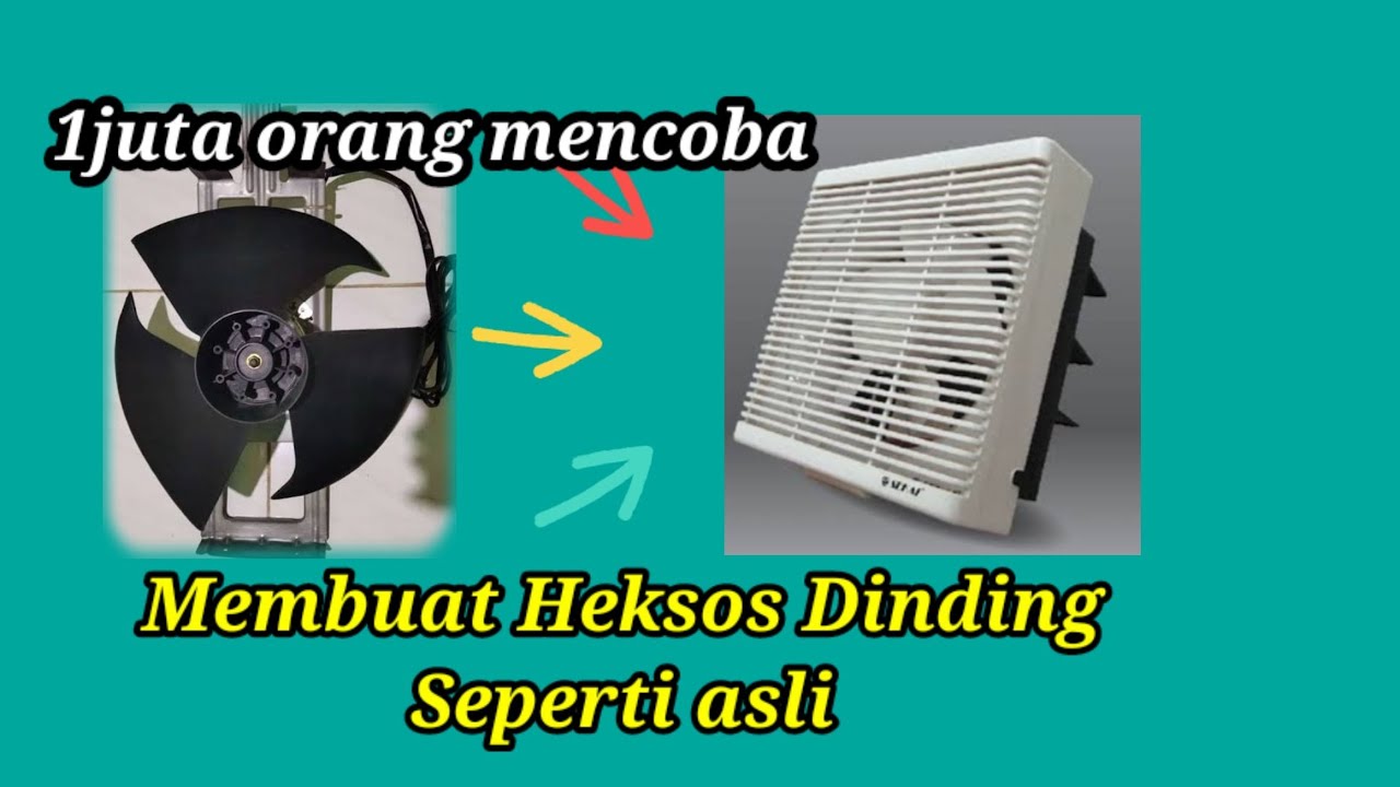 Cara membuat heksos dinding/exhaust fan - YouTube