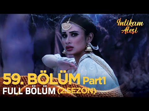İntikam Ateşi Hint Dizisi 2. Sezon 59. Bölüm Part1