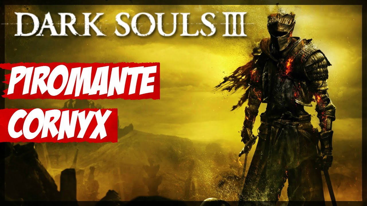 Dark Souls 3 - Dica #8 - Onde encontrar Cornyx (Piromante) - YouTube