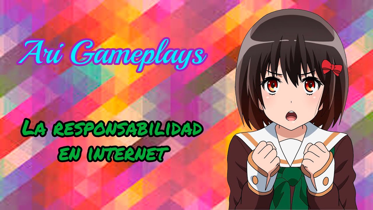 Ari gameplays y la responsabilidad en Internet - YouTube