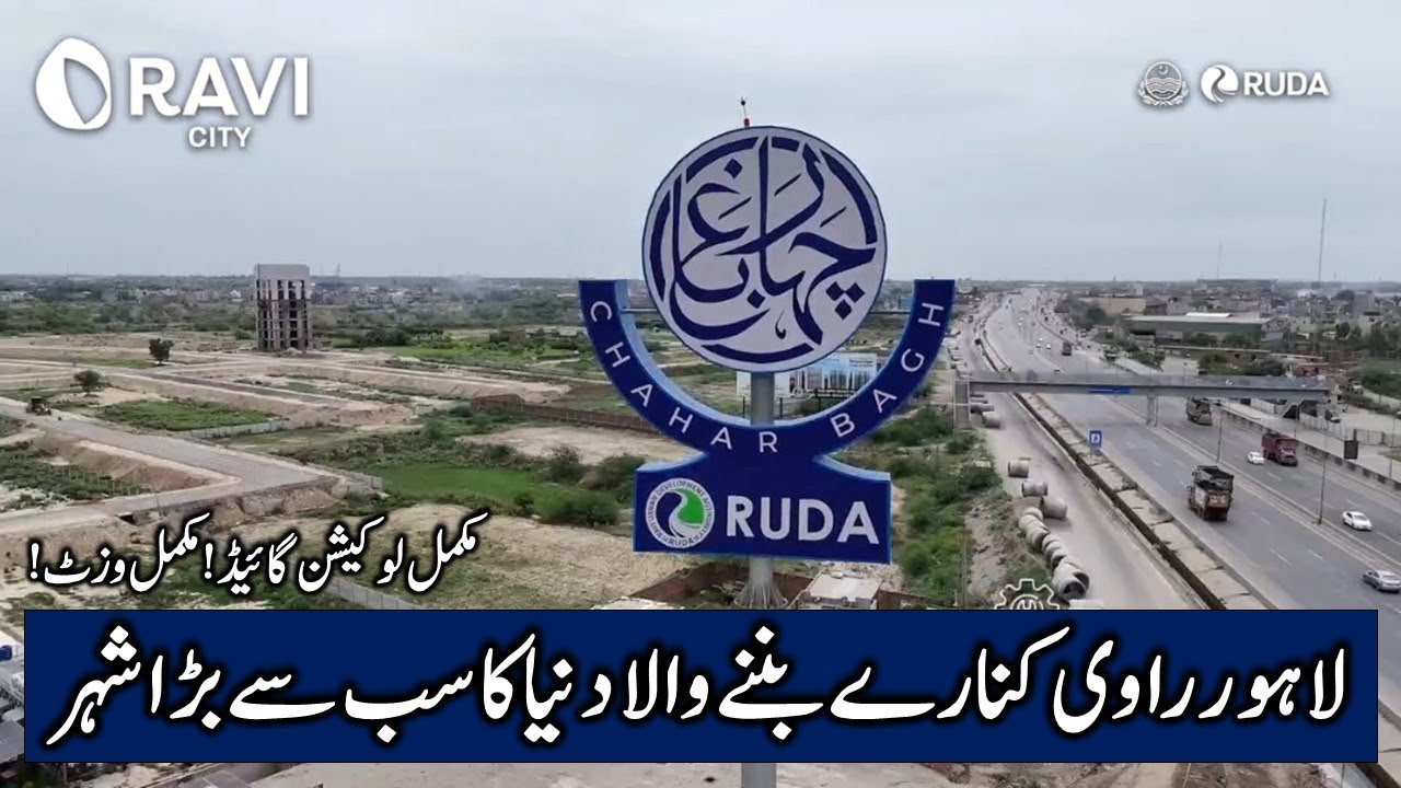 Ravi City Lahore | Chahar Bagh RUDA Project | Pakistan’s Biggest New ...