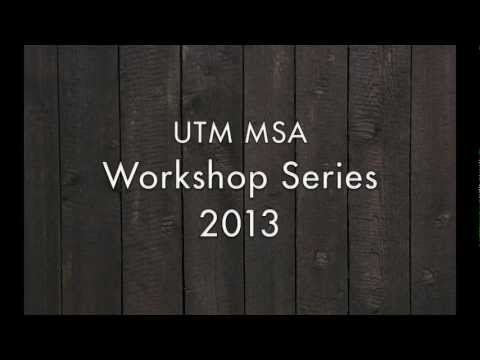 UTM MSA Workshop Series 2013 - YouTube