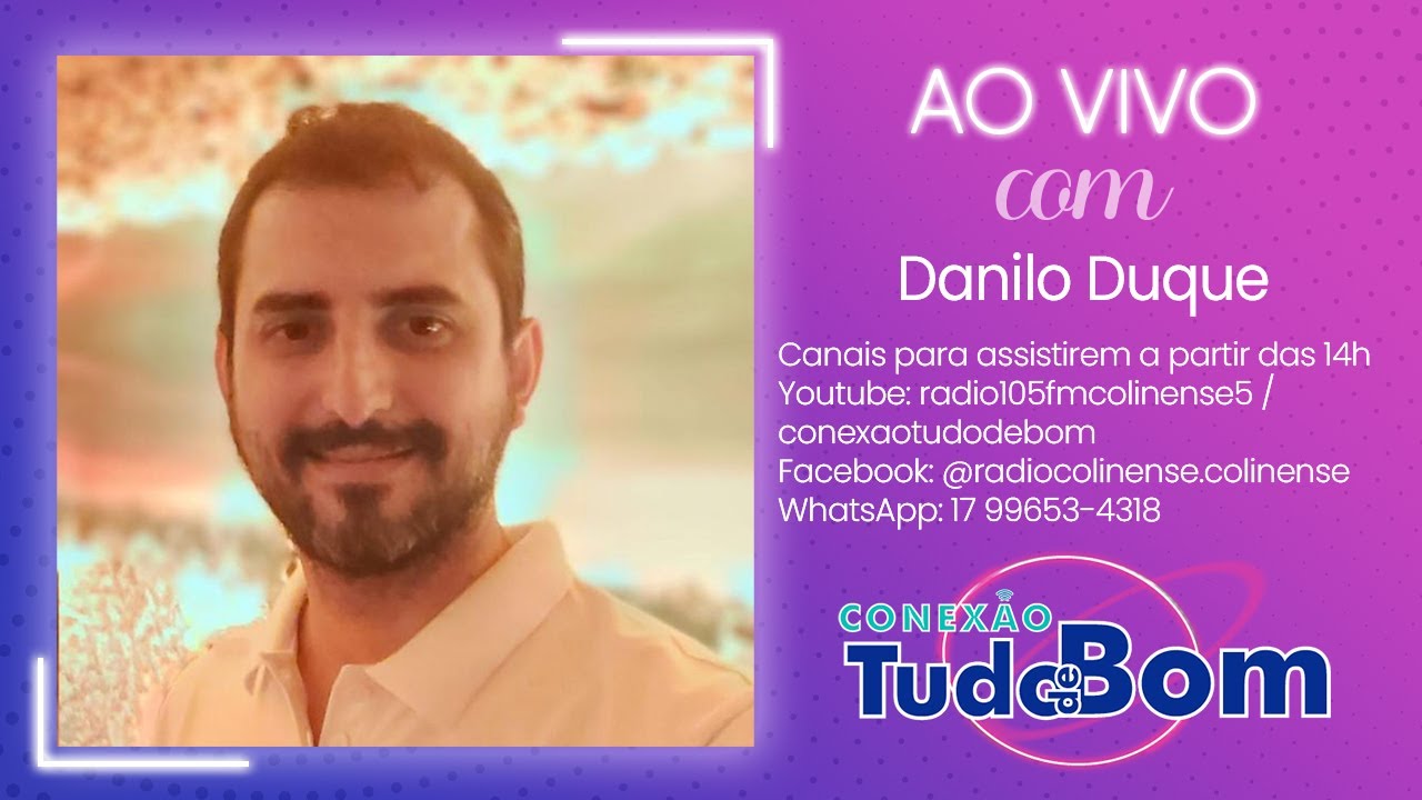 CONEXÃO TUDO DE BOM - DANILO DUQUE - 30-09-2024 - YouTube
