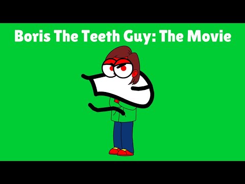 Boris The Teeth Guy: The Movie (2016) (Feat. Caillou, Doris and Rosie ...