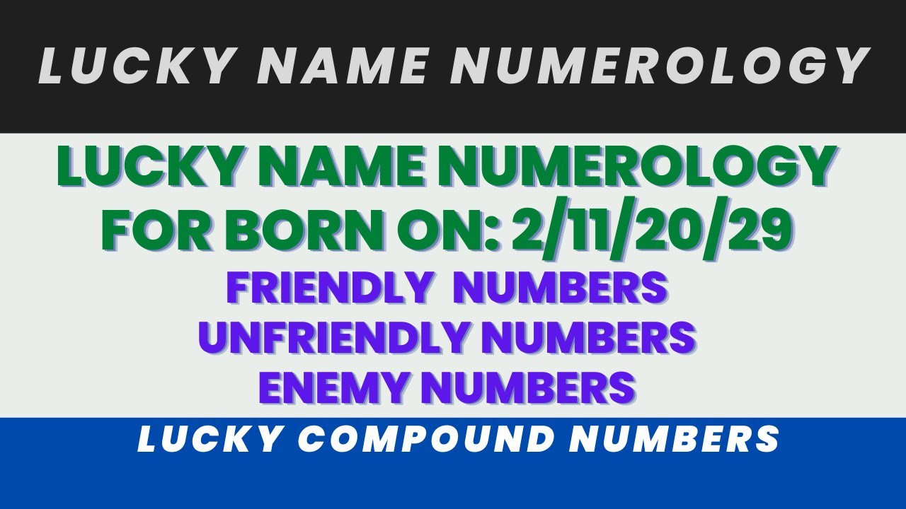 Lucky Name Numerology for Born on 2/11/20/29 #numerology # ...