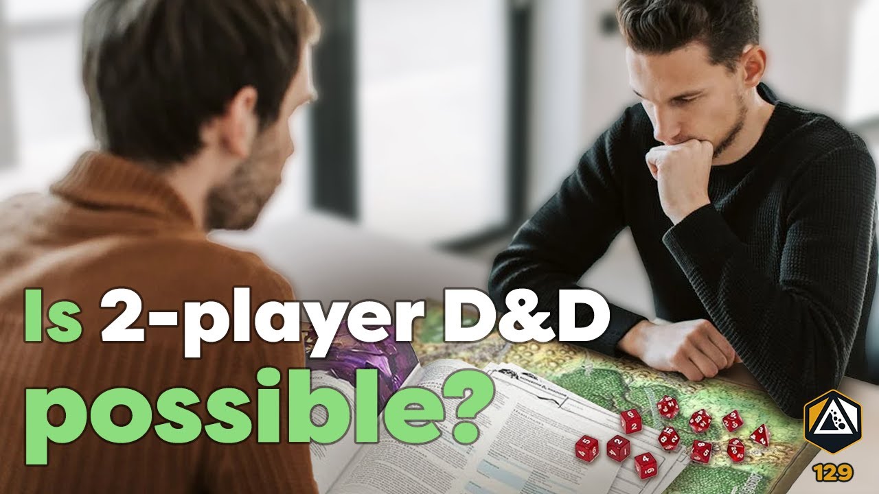 D&D with 2 players and no DM, Is It Possible? - YouTube