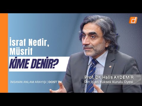 İsraf Nedir, Müsrif Kime Denir? | 8 Ocak 2025 | İnsanın Anlam Arayışı