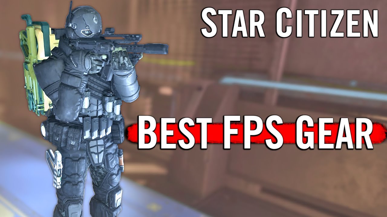 Star Citizen: FPS Equipment Guide & New ASD ECKHART Security Missions ...