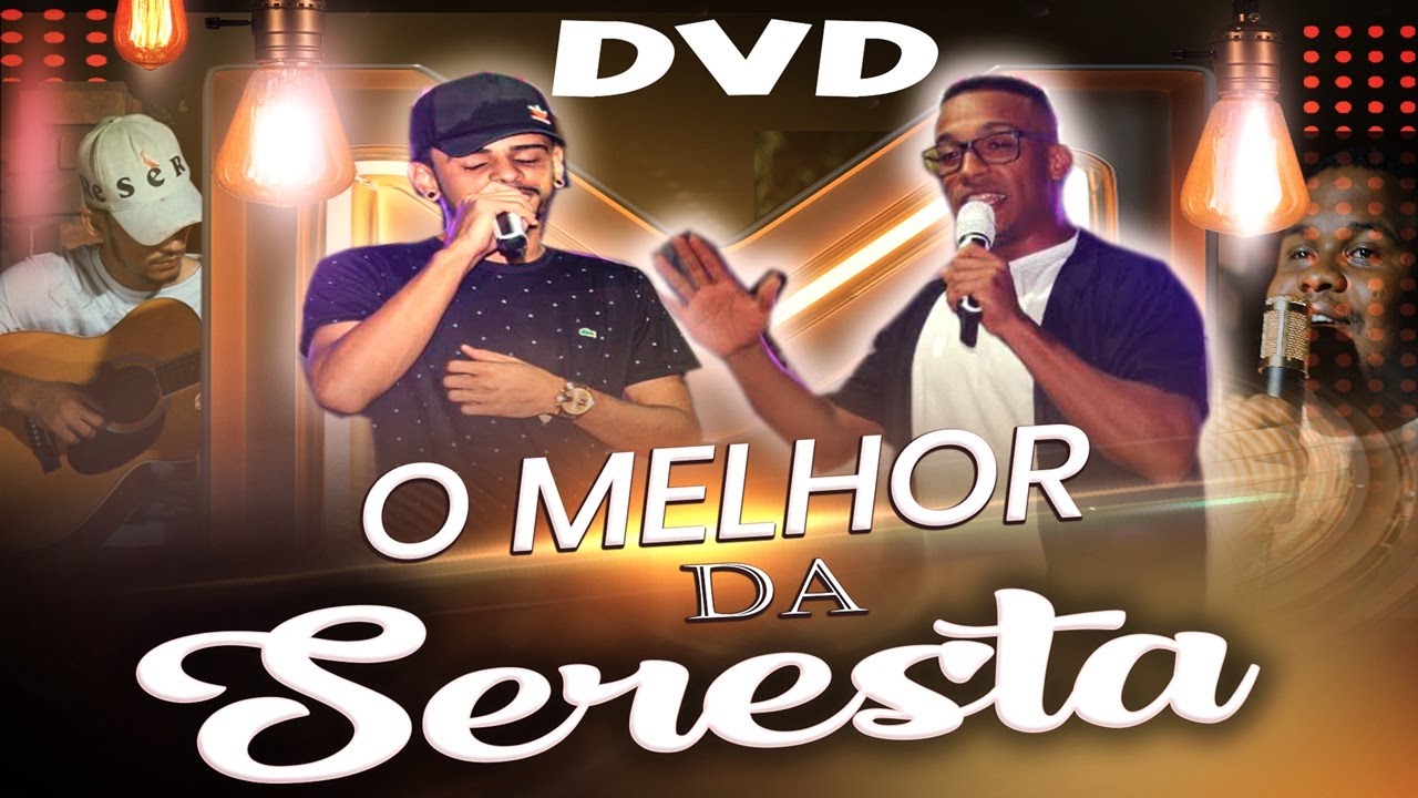 O MELHOR DA SERESTA 2025 ( DVD COMPLETO) SERESTA ANTIGA AS MAIS ...