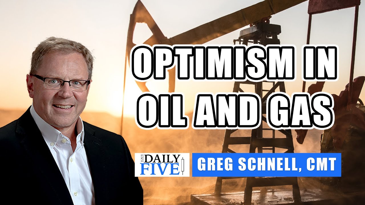 Optimism in Oil and Gas | Greg Schnell, CMT | Your Daily Five (04.30.21 ...