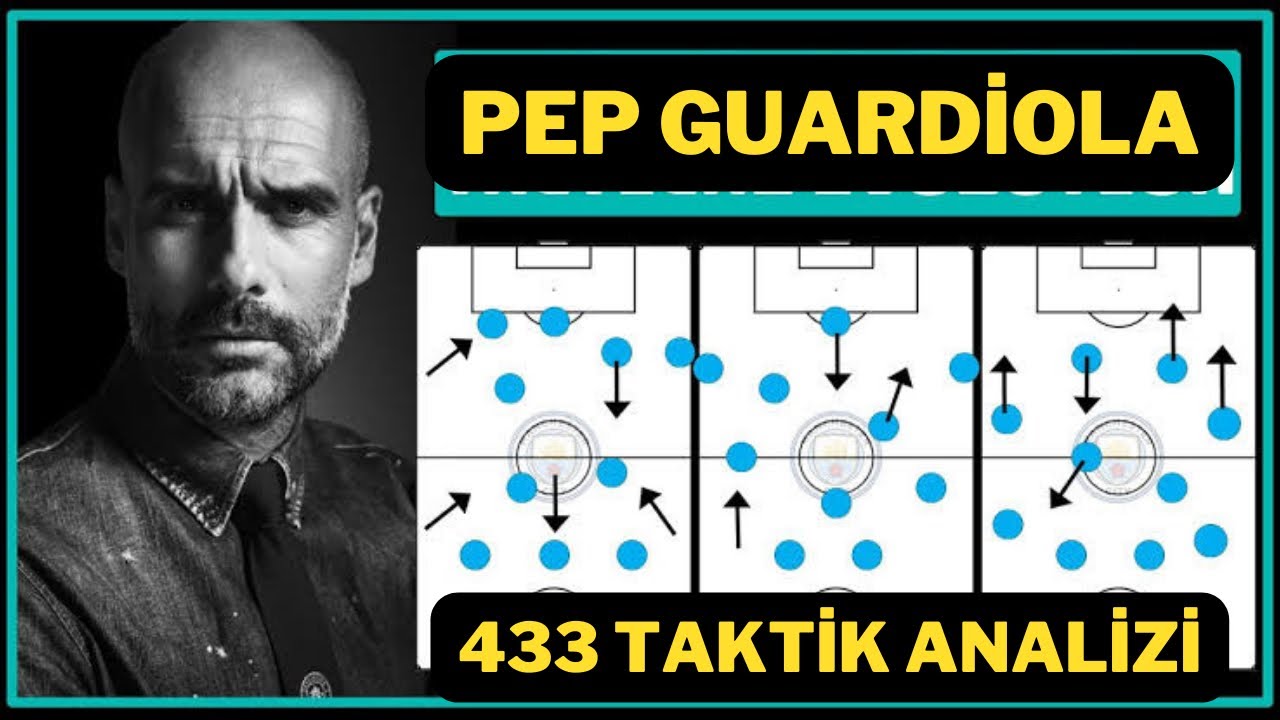 Pep Guardiola 433 Taktik Analizi (Detaylı Anlatım) - YouTube
