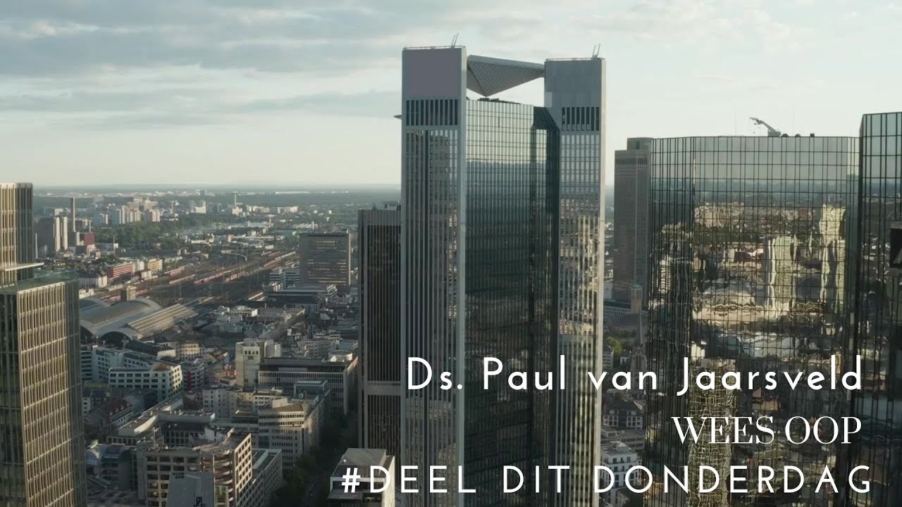 dK | Deel dit Donderdag | Wees Oop | Ds. Paul van Jaarsveld - YouTube
