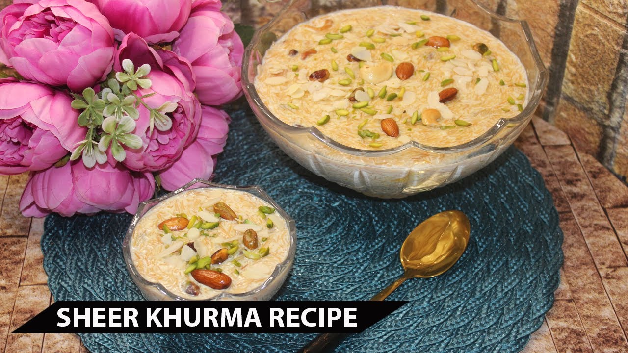 How to Make Sheer Khurma | Classic Vermicelli Dessert for Eid - YouTube