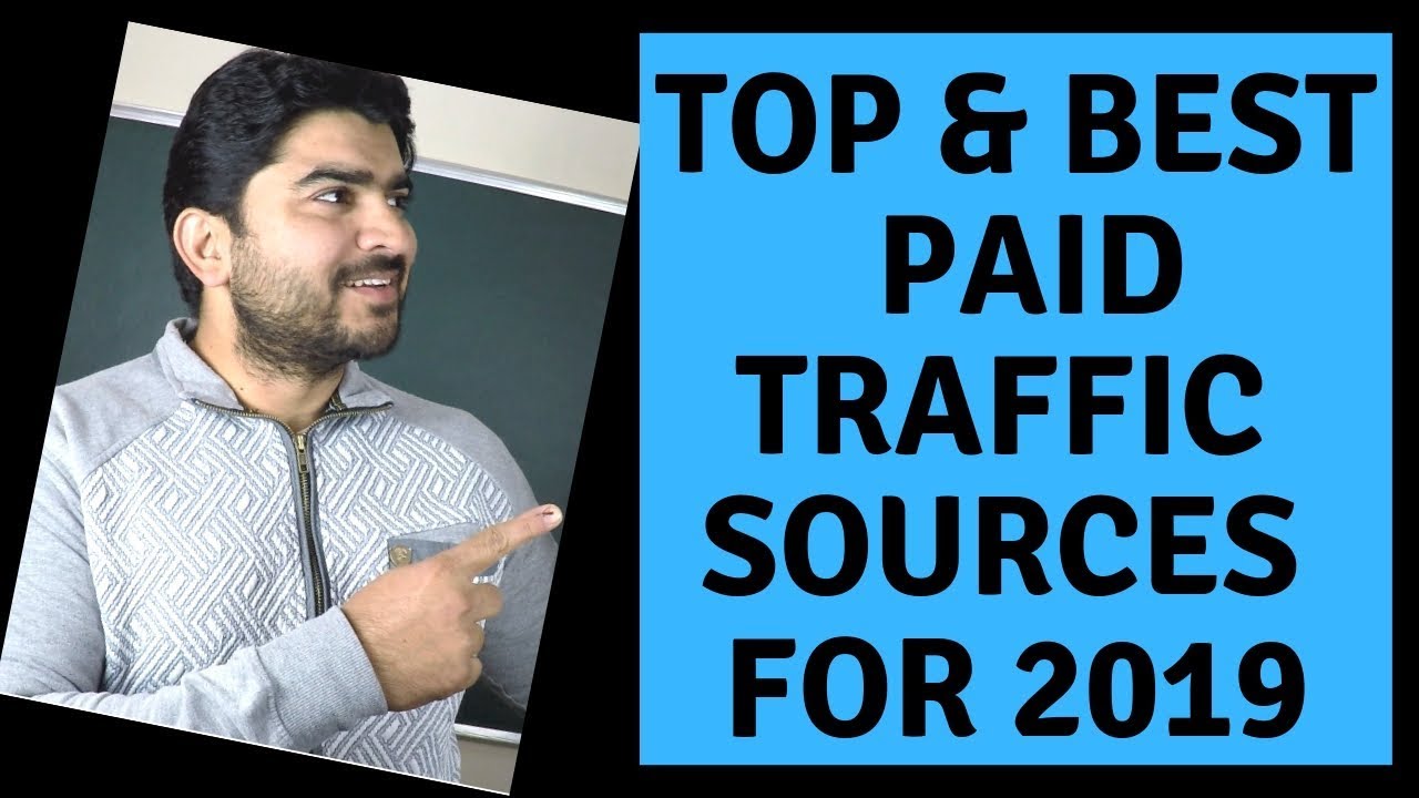 Top & Best PAID TRAFFIC sources for 2019 - YouTube