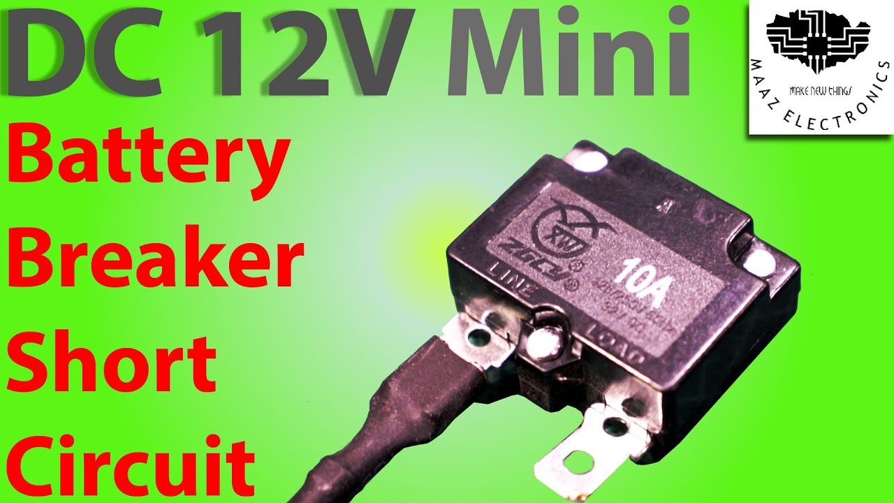 Mini Short Circuit Breaker for DC 12V Battery - YouTube
