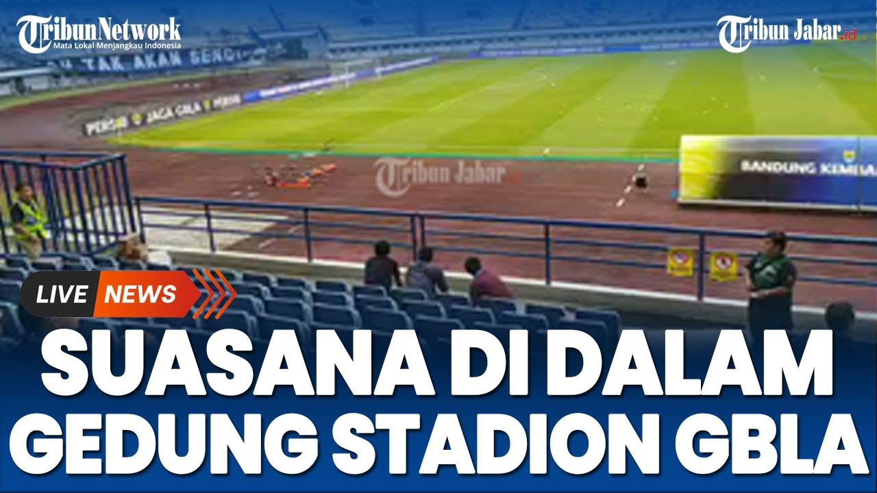Suasana di dalam Gedung Stadion GBLA Kota Bandung jelang laga Persib vs ...