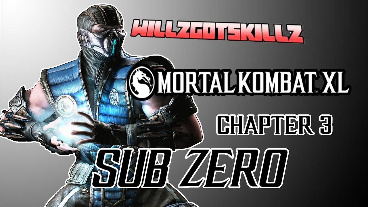 MORTAL KOMBAT XL - CHAPTER 3 SUB ZERO - YouTube