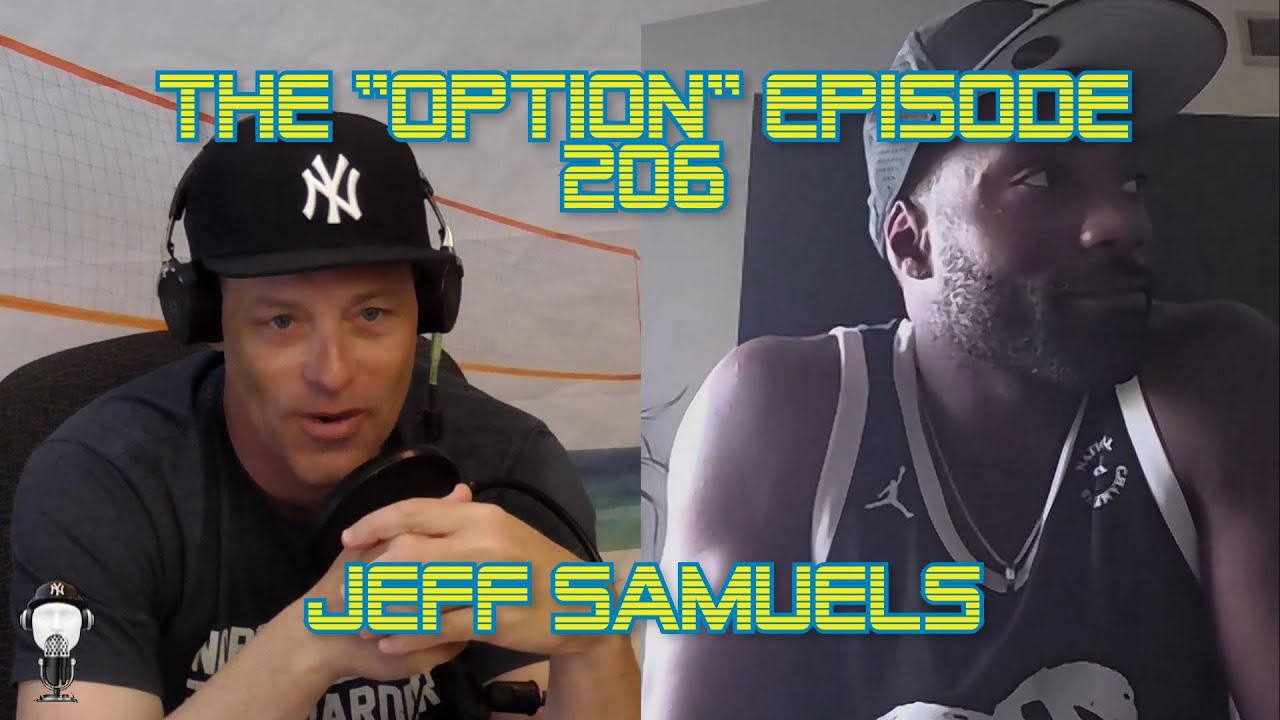 The "Option" Episode 206 - Jeff Samuels - YouTube