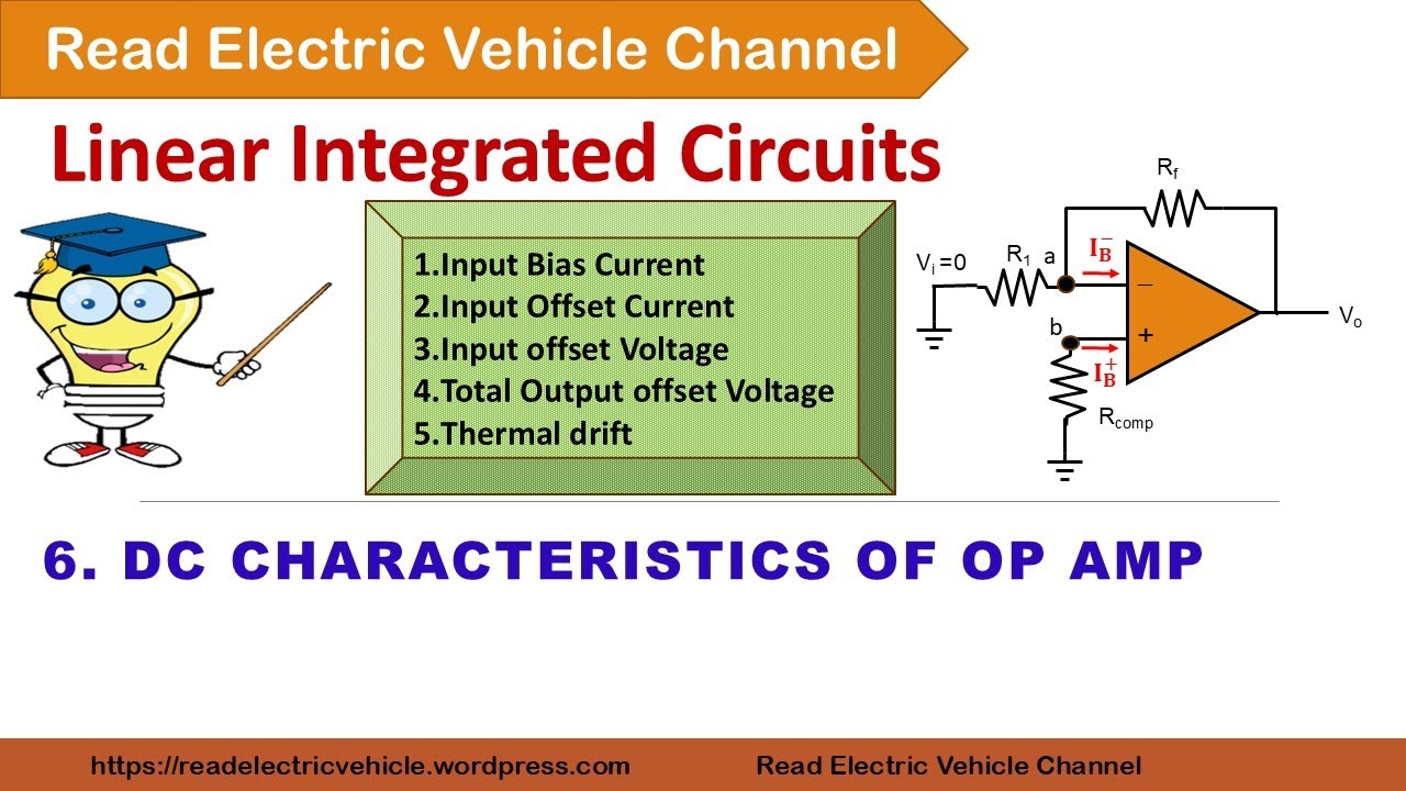 DC charcateristics of op amp|input bias current|offset voltage|thermal ...