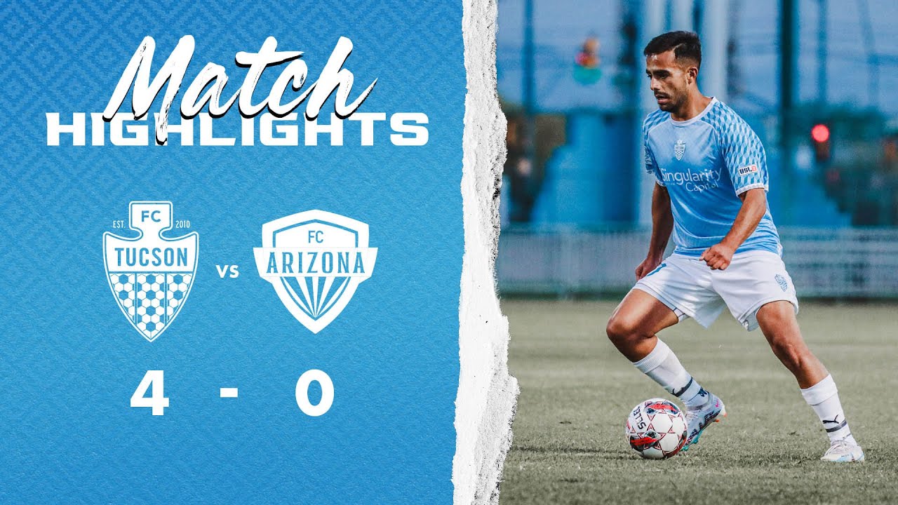 FC Tucson v.s. FC Arizona | May 10, 2023 | Highlights - YouTube