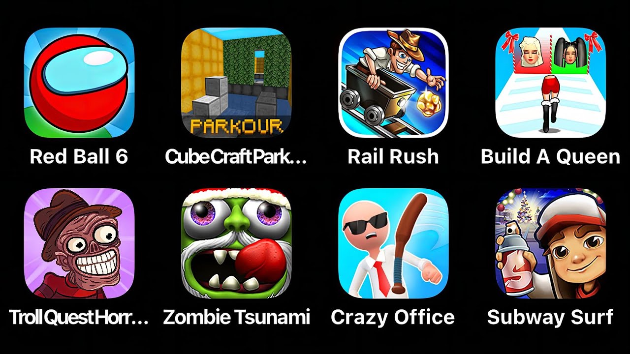 Red Ball 6, Cube Craft Parkour, Rail Rush, Build a Queen, Troll Quest ...