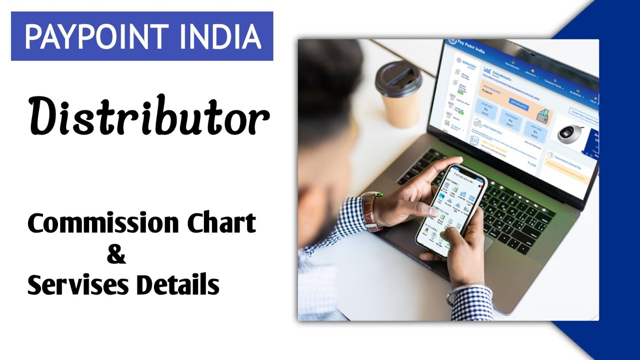 PayPoint India Distributor Commission & Services Details - YouTube