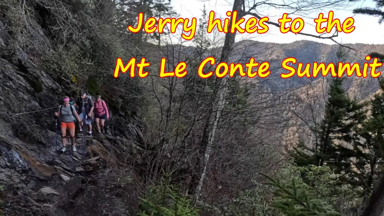 Gatlinburg TN. Summiting Mt Le Conte. The 3rd Highest Mountain in the ...