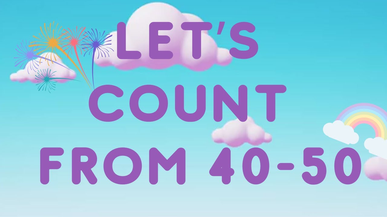 Let's Count From 40-50 (epi-5/10) - YouTube