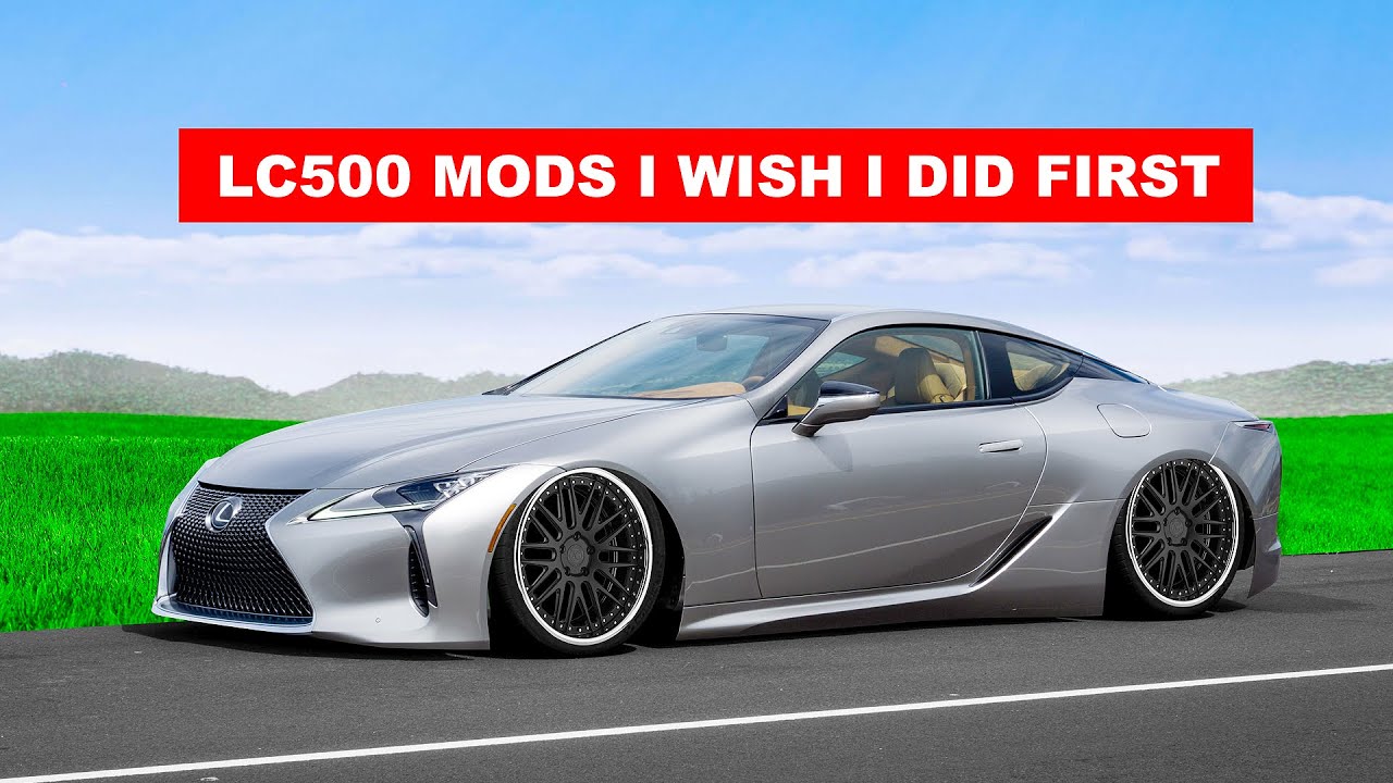 Lexus LC500 Mods I wish I did first. It's all part of the experience ...