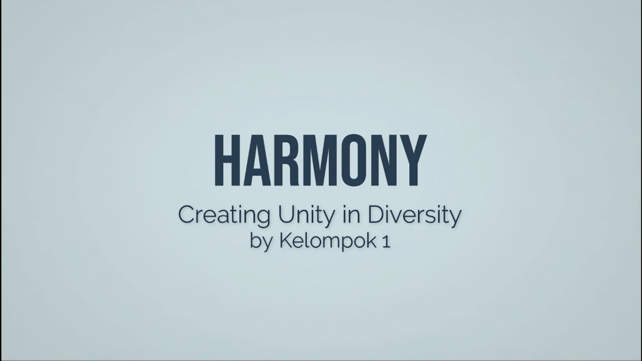 Harmony : Creating Unity in Diversity - YouTube