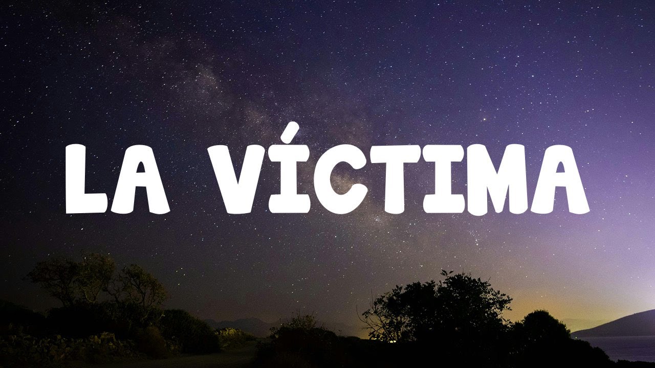 Xavi - La Víctima (Letra Lyrics) - YouTube
